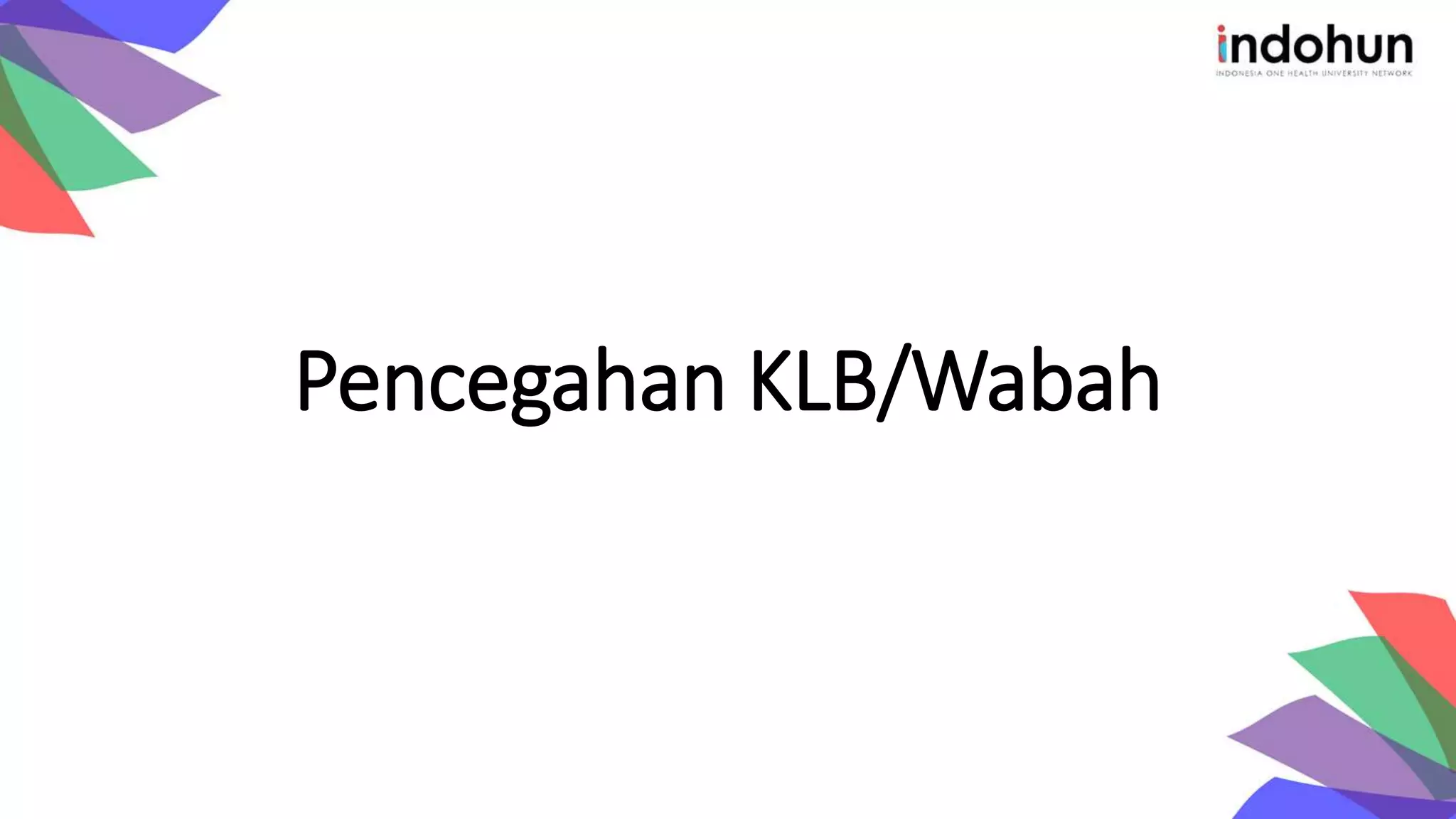 Pencegahan klb wabah | PPTX