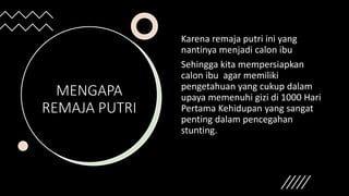PENCEGAH STUNTING BAGI REMAJA PUTRA PPPP | PPT
