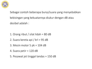 Pencemaran bunyi | PPTX