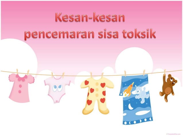 Pencemaran sisa toksik | PPTX