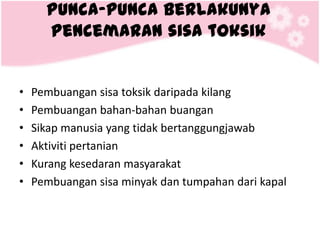 Pencemaran sisa toksik | PPTX