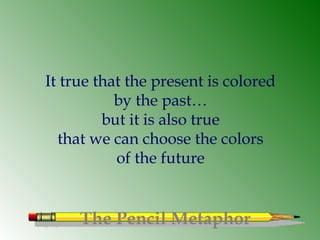 Pencil metaphor | PPT