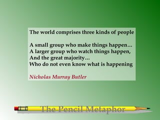 Pencil metaphor | PPT