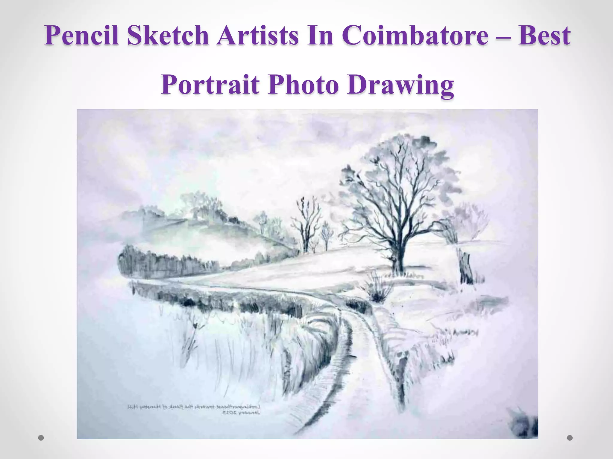 Pencil sketch artists in coimbatore | PPTX