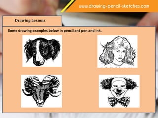 Pencil sketch art classes: Drawing-pencil-sketches | PPTX