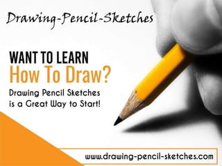 Free pencil art sketches tutorial: Drawing-pencil-sketches | PPTX