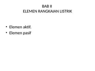pendahuluan rangkaian listrik1 -ppt.pptx