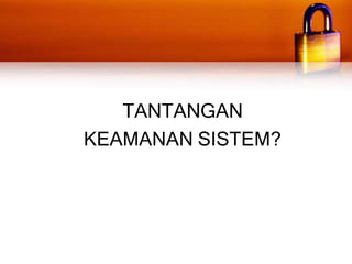 keamanan sistem informasi | PPT