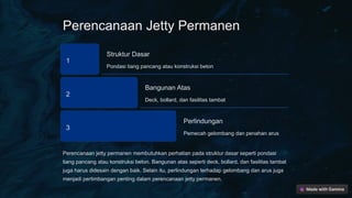 Pendahuluan Perencanaan Jetty Lati tanjung | PPTX