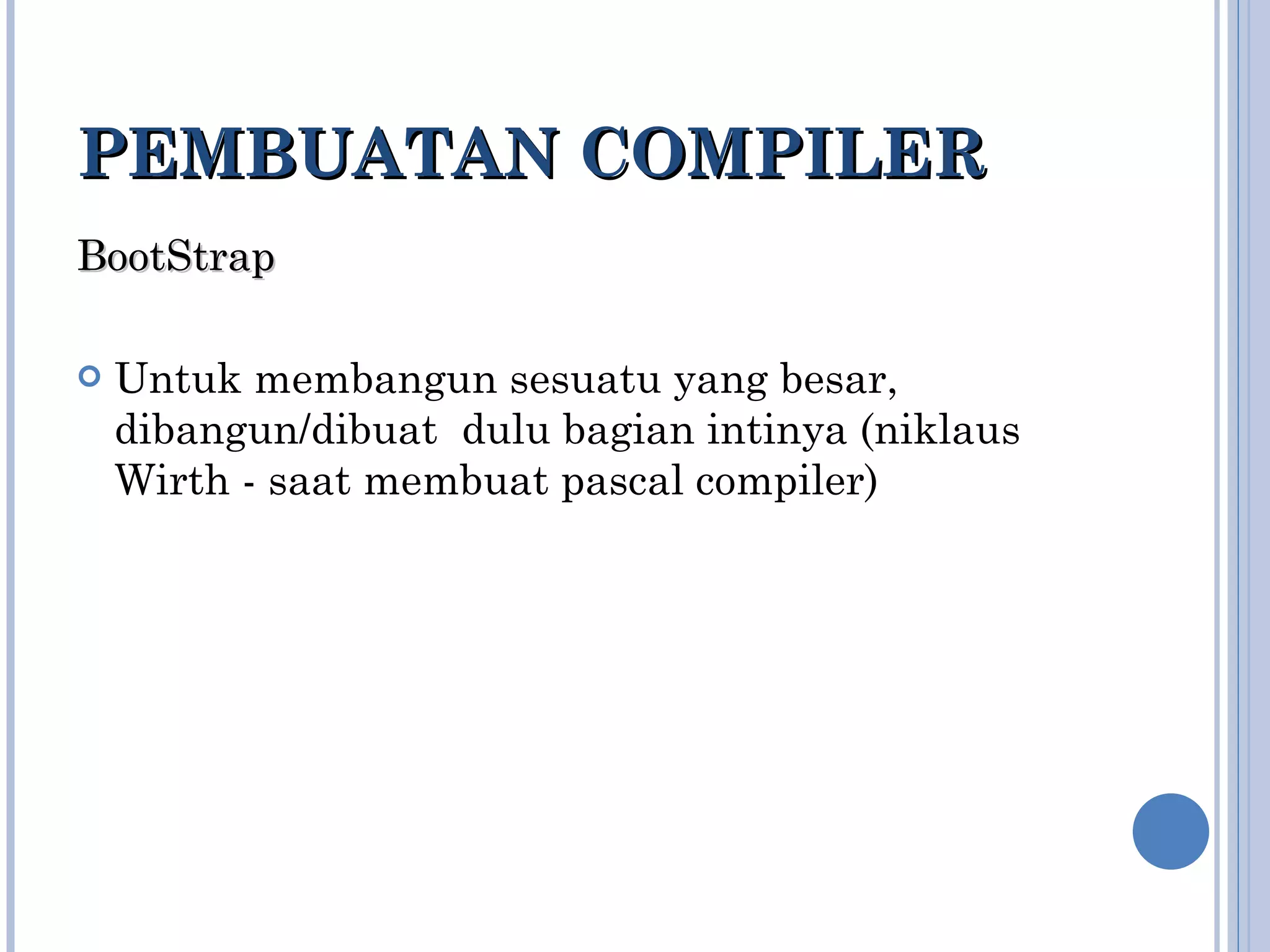 Pendahuluan teknik kompilasi session 1 | PPT