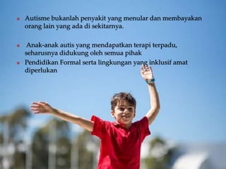 Program Pendampingan Bagi Anak Autis.ppt