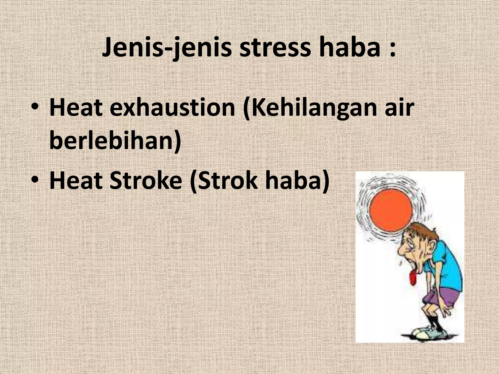 Pendedahan pada cuaca panas | PPTX