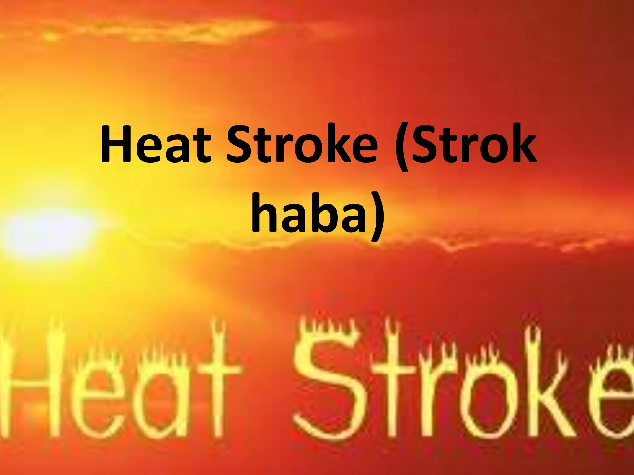 Pendedahan pada cuaca panas | PPTX