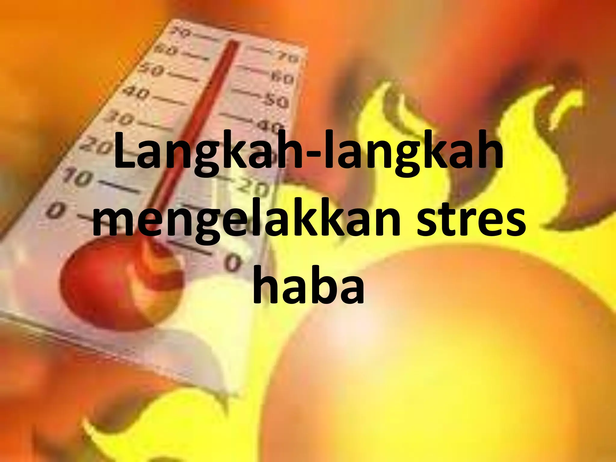 Pendedahan pada cuaca panas | PPTX