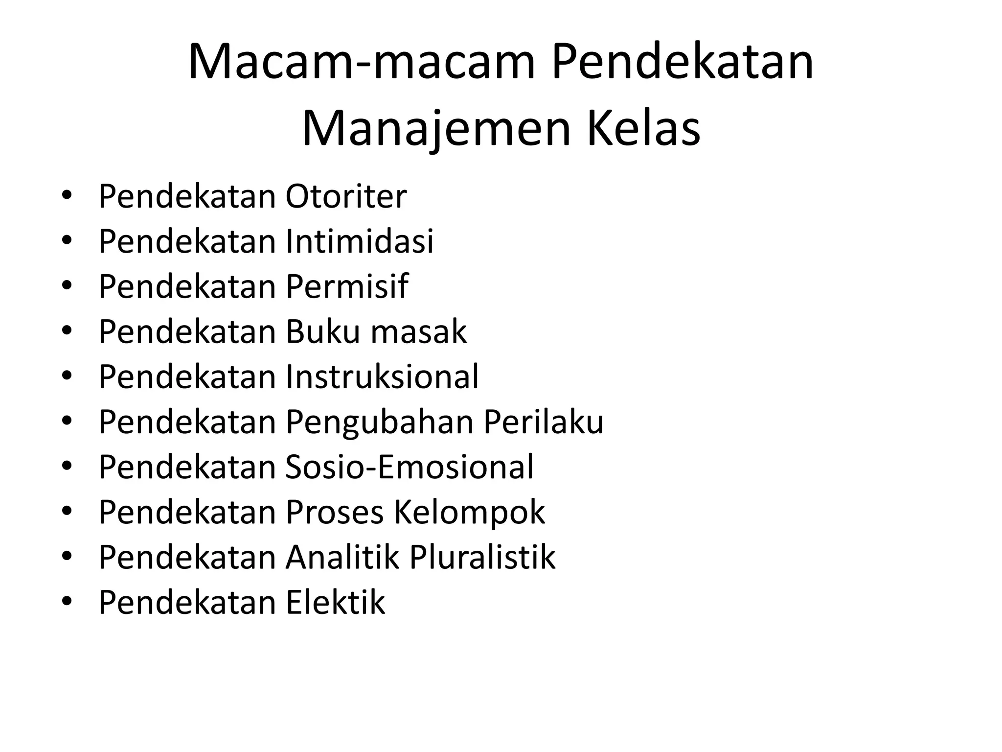 Pendekatan dalam manajemen kelas | PPTX