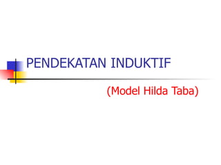Pendekatan induktif inquiri | PPT