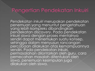 Pendekatan Inkuiri | PPTX