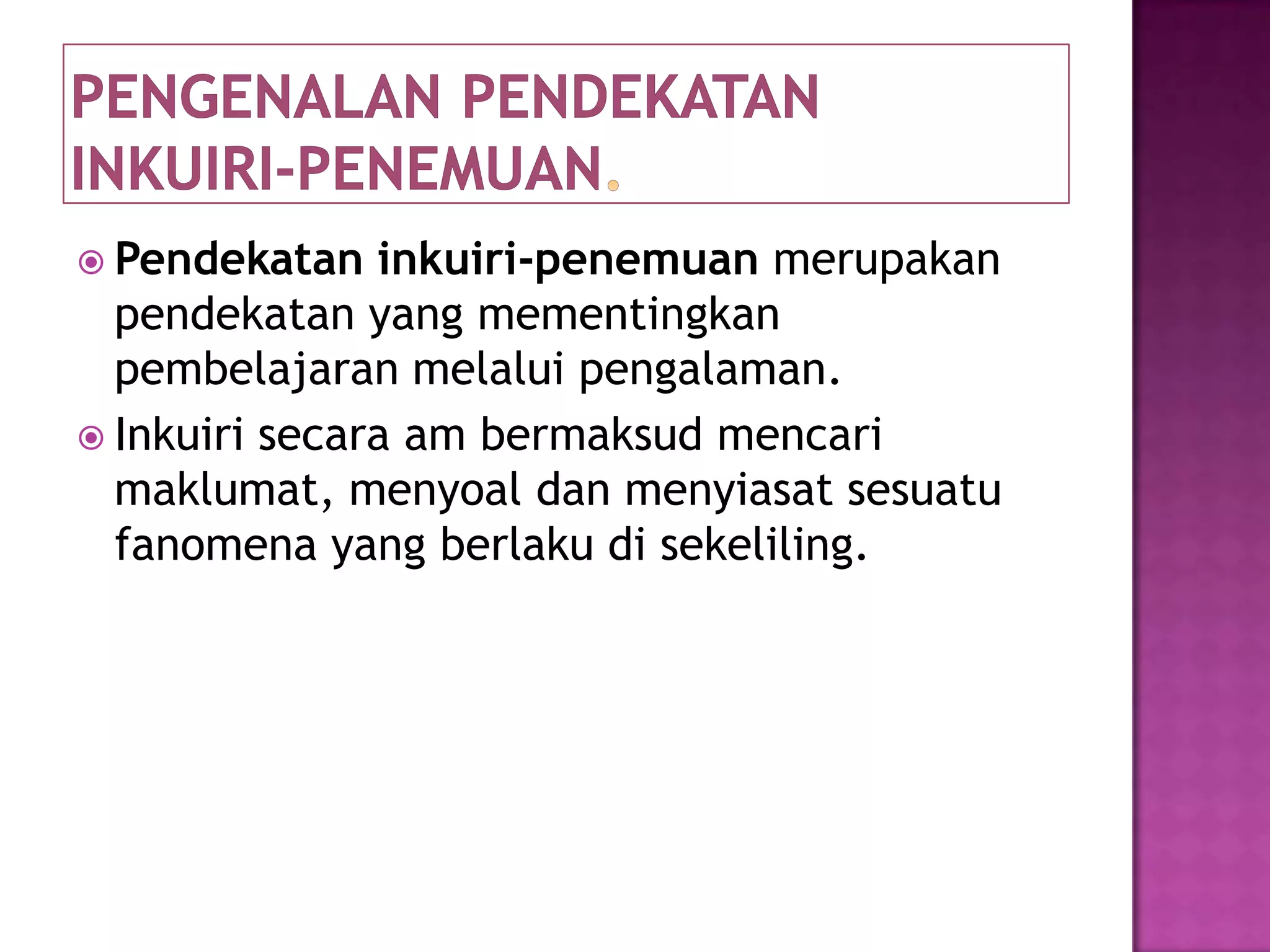 Pendekatan inkuiri penemuan | PPT