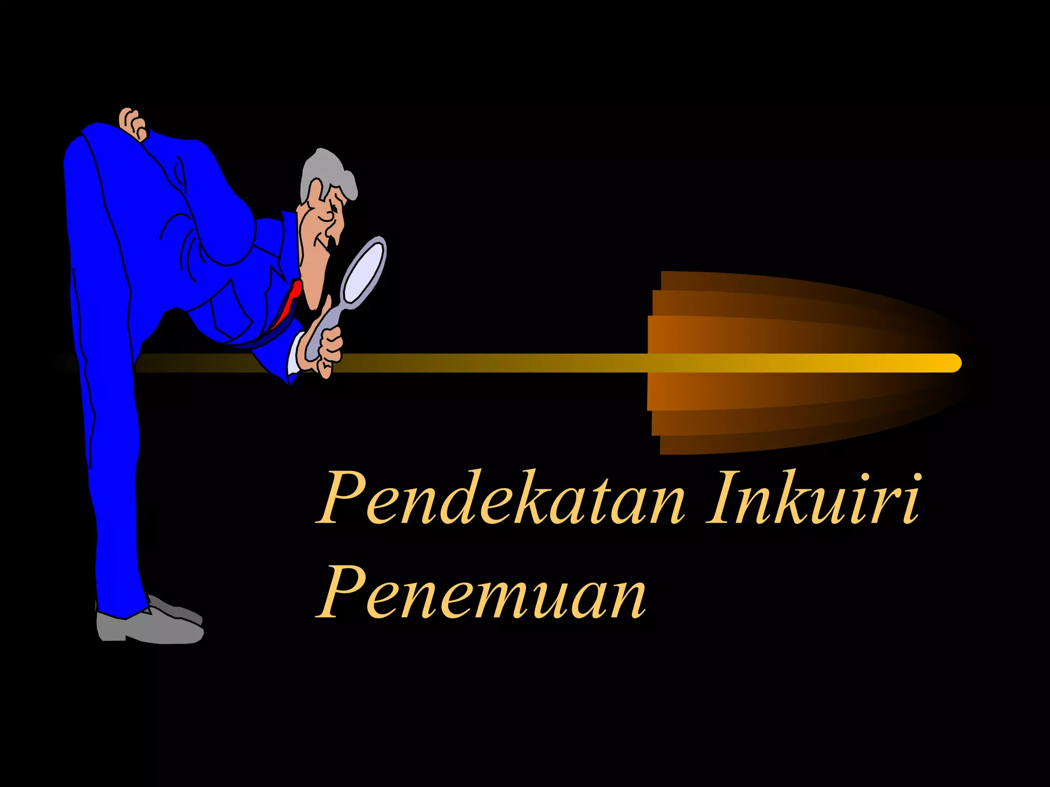 Pendekatan inkuiri penemuan | PPT