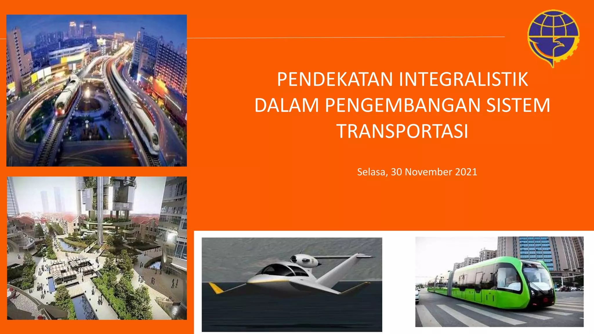 Pendekatan Integralistik Dalam Pengembangan Sistem Transportasi.pptx
