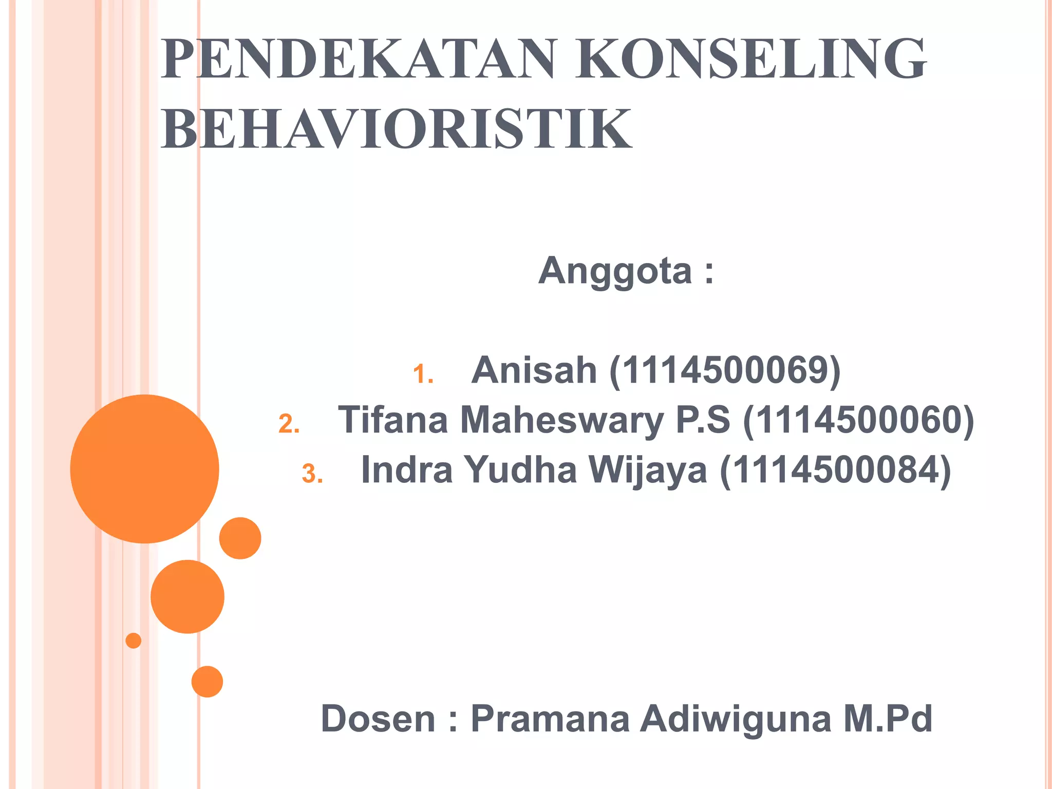 Pendekatan konseling behavioristik | PPTX