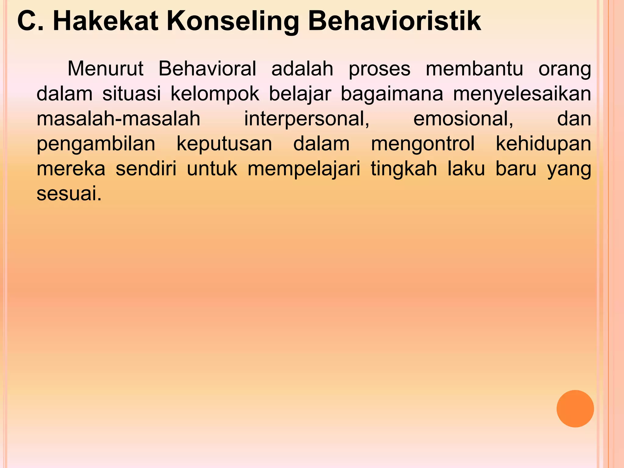 Pendekatan konseling behavioristik | PPTX