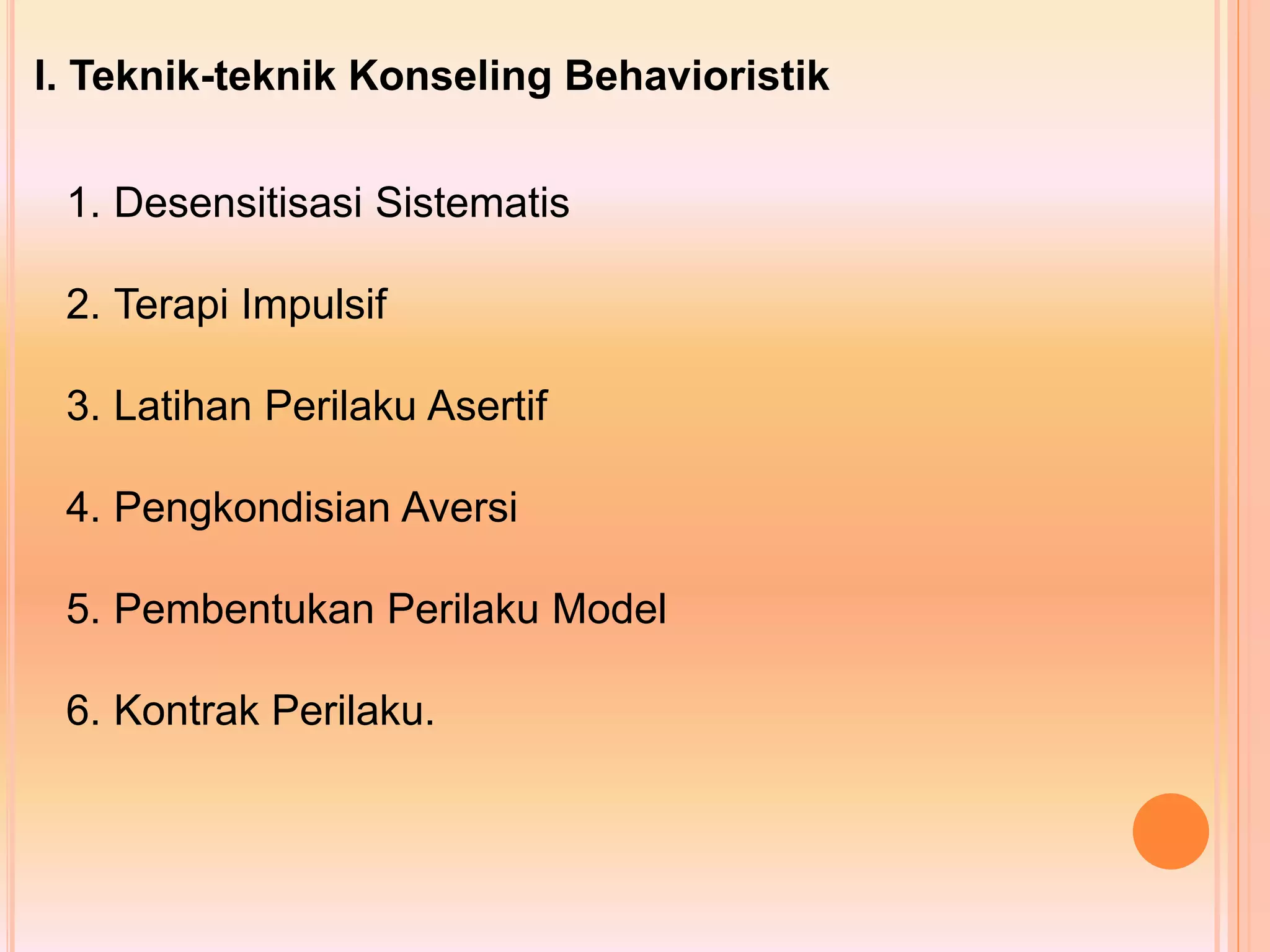 Pendekatan konseling behavioristik | PPTX