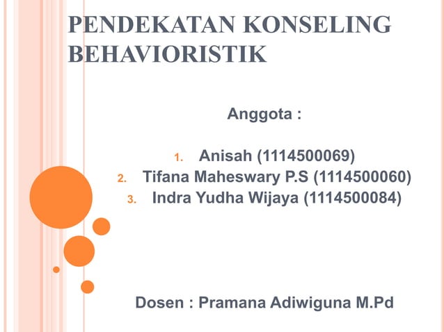 Pendekatan konseling behavioristik | PPTX