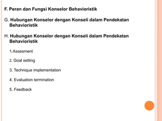 Pendekatan konseling behavioristik | PPTX