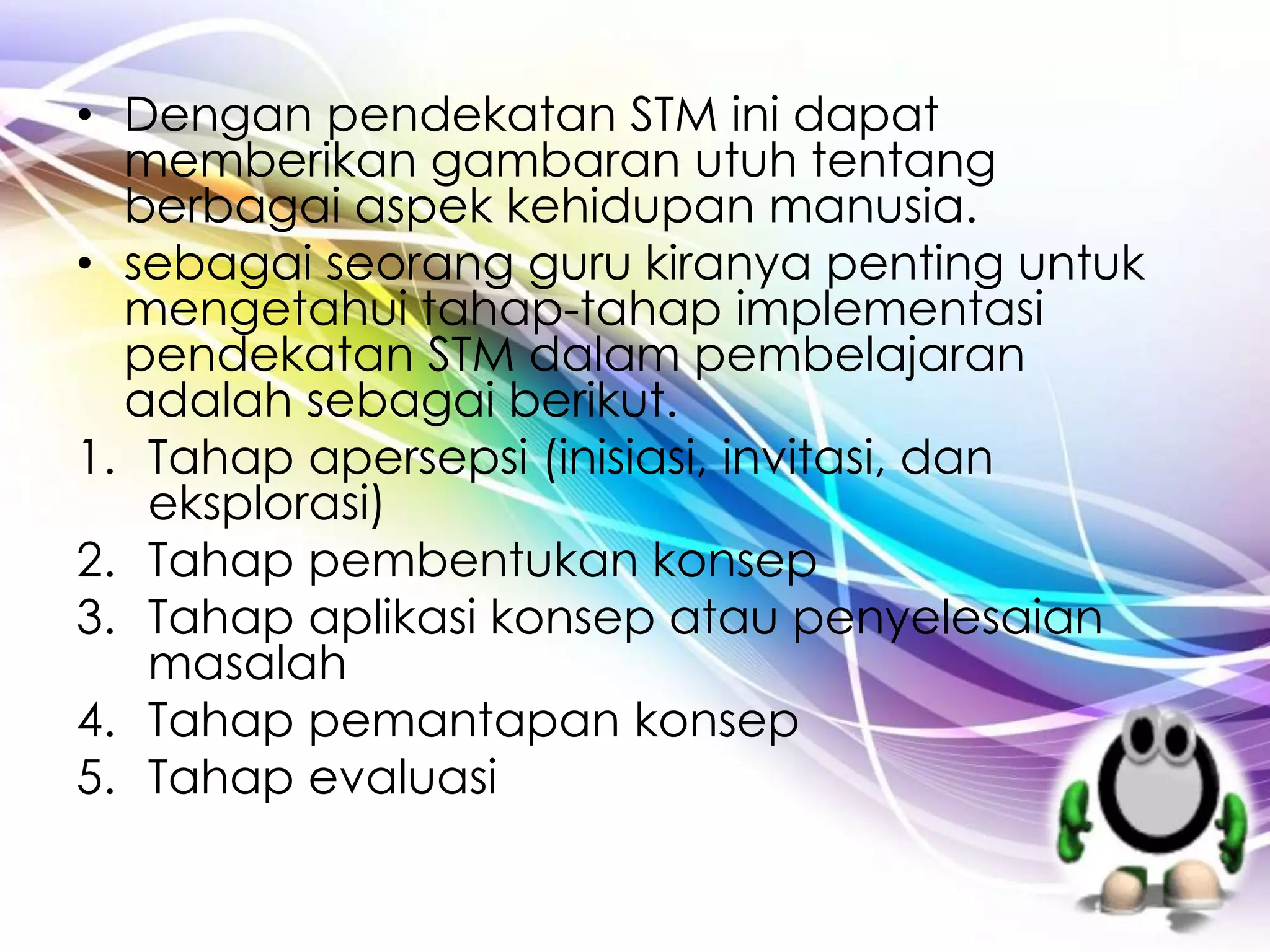 Pendekatan konsep sain (stm) dalam pembelajaran | PPTX