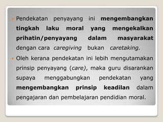 Pendekatan penyayang (caring approach) | PPTX