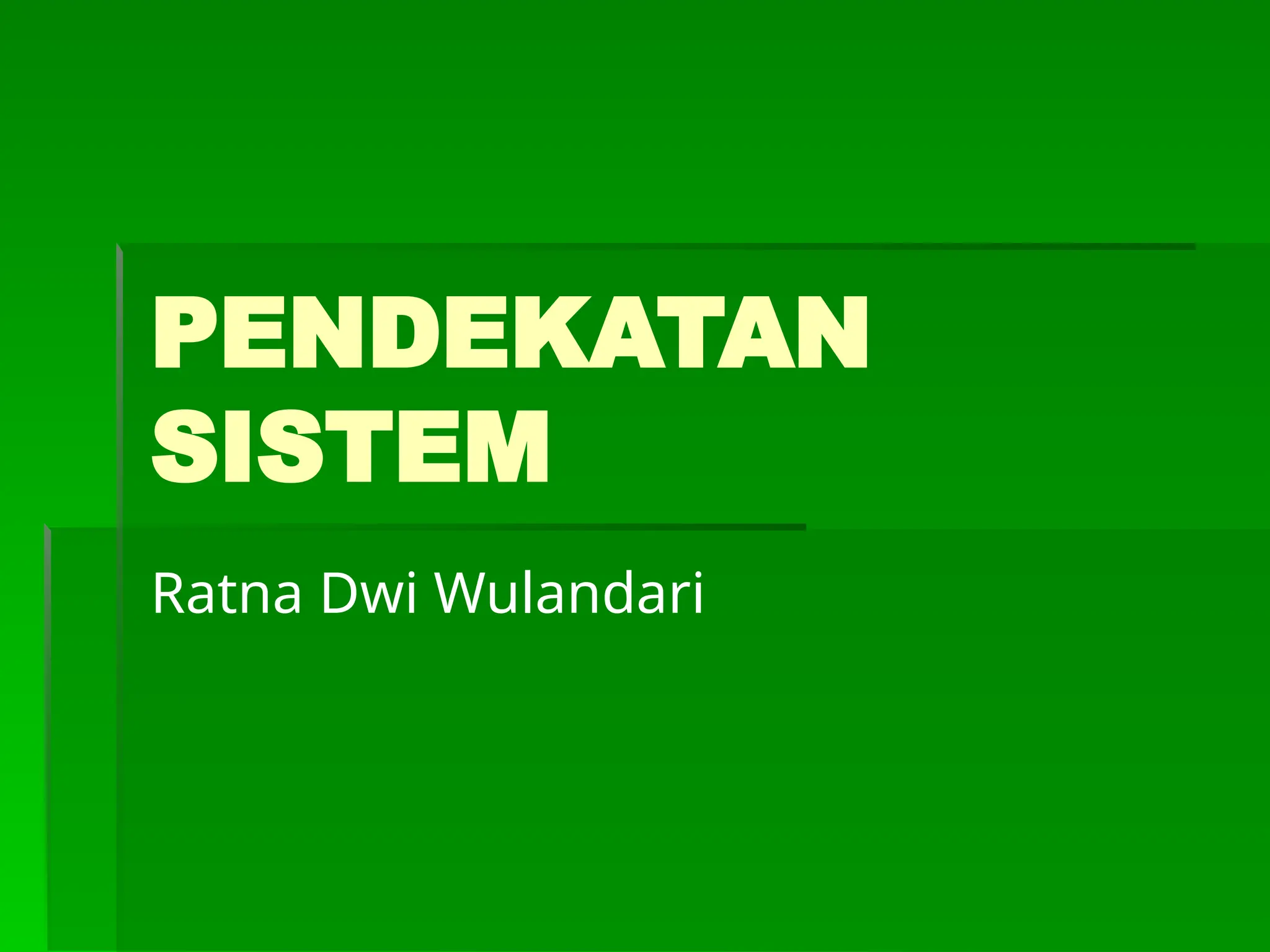 PENDEKATAN SISTEM PROSES - INPUT - OUTPUT | PPTX
