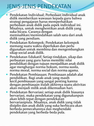 Pendekatan, strategi, metode, teknik pembelajaran | PPTX