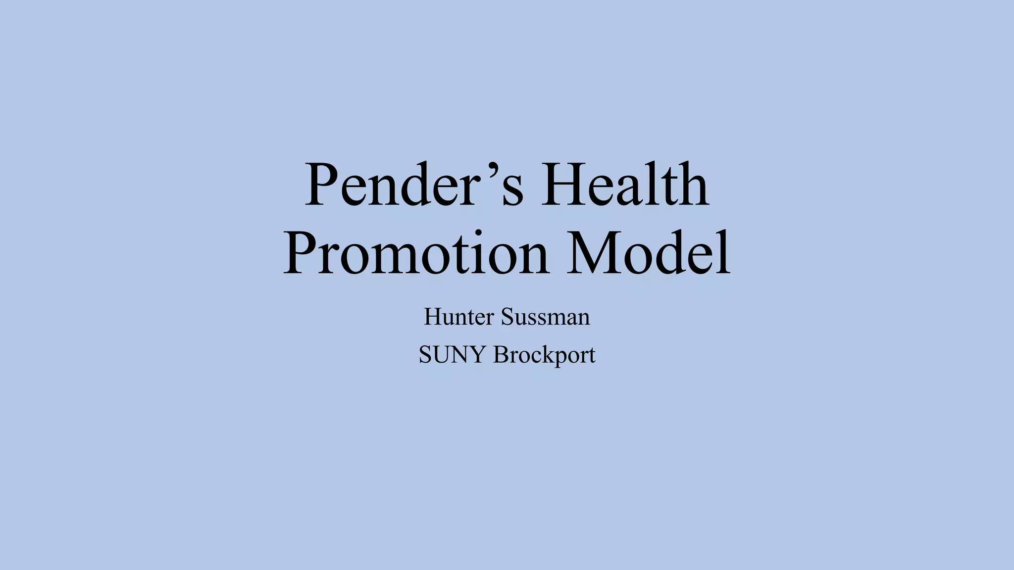 Pender's Health Promotion Model | PPTX