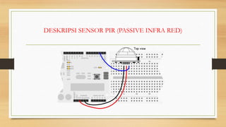 Pendeteksi gerakan manusia sensor pir dan arduino | PPTX