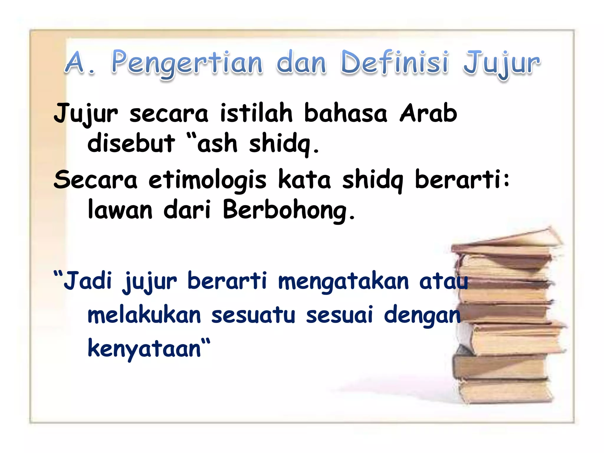 Perilaku jujur dalam islam | PPTX