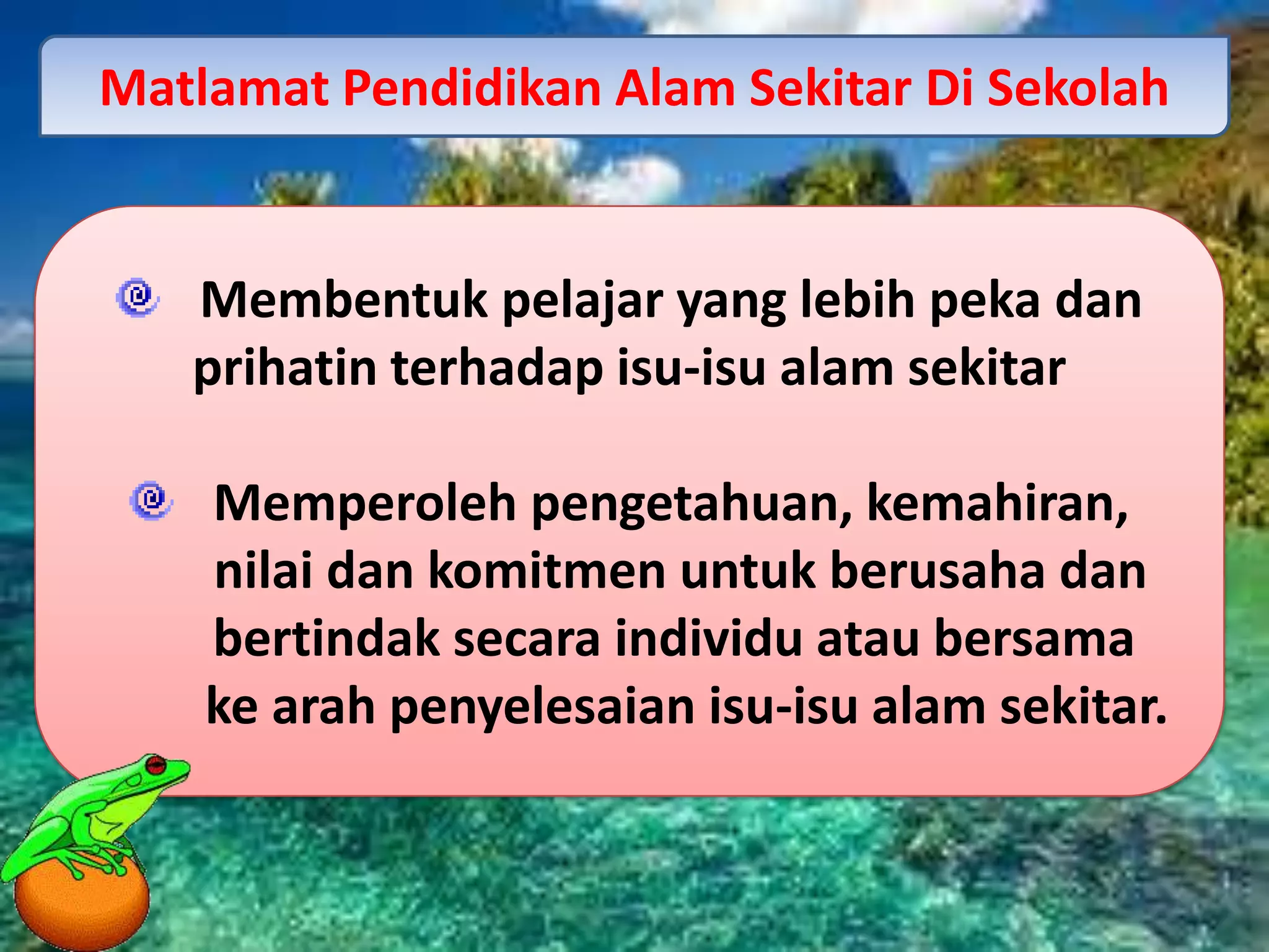 Pendidikan alam sekitar merentas kurikulum | PPTX