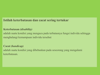 Pendidikan anak dengan keterbatasan | PPT