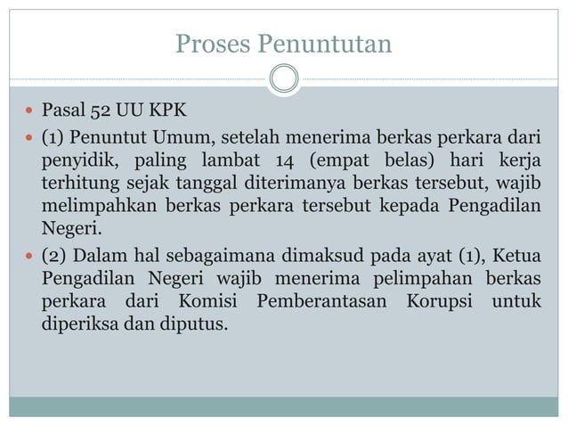 Pendidikan anti korupsi - Proses penyelidikan, penyidikan, dan ...