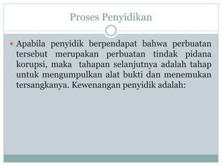 Pendidikan anti korupsi - Proses penyelidikan, penyidikan, dan ...