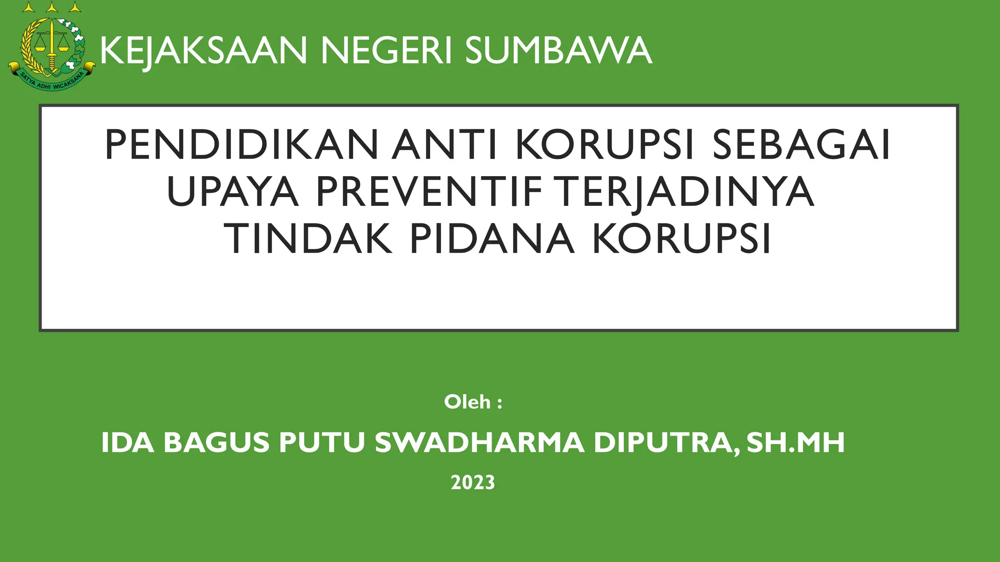 PENDIDIKAN ANTI KORUPSI SEBAGAI UPAYA PREVENTIF | PPTX