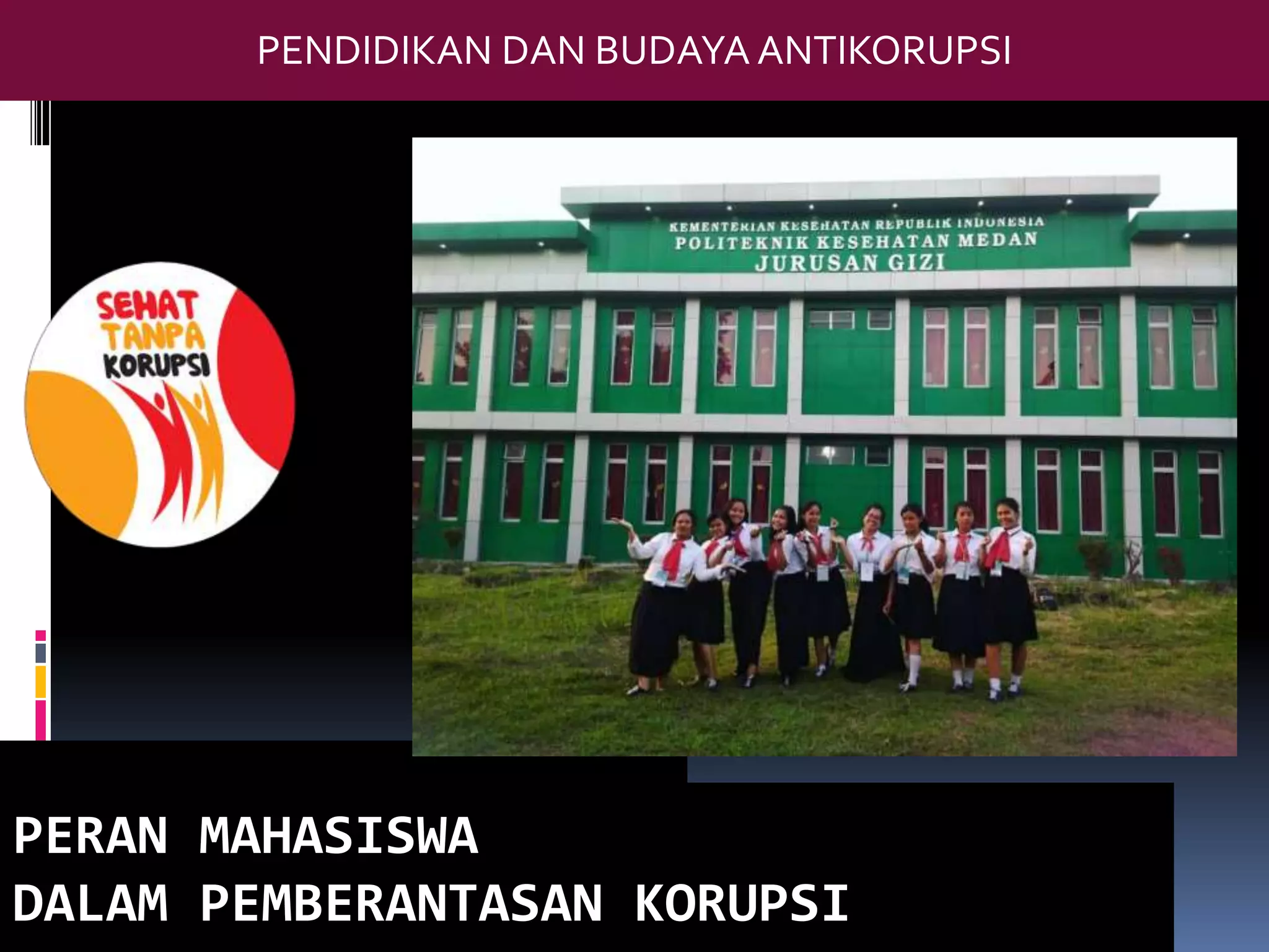 Pendidikan budaya anti korupsi | PPT