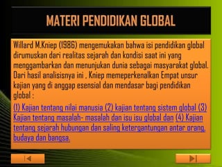 Pendidikan Global dan Globalisasi | PPTX