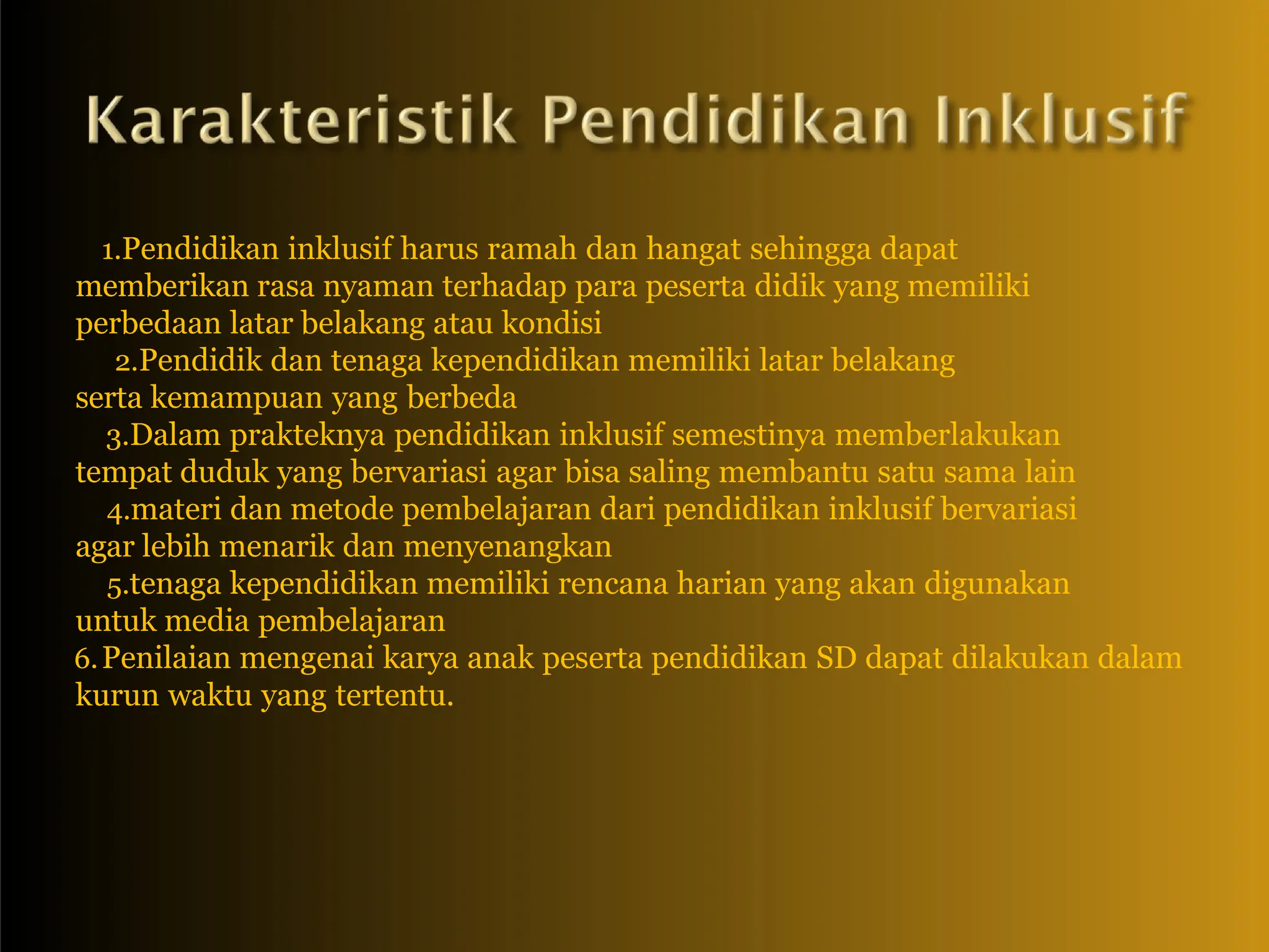 PENDIDIKAN Inklusif 12333445556778893456 | PPT