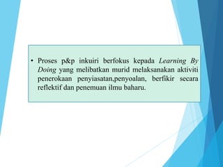 PEMBELAJARAN BERASASKAN INKUIRI | PPTX