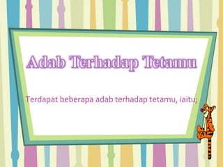 PAI Form 3 Adab Menerima & Melayan Tetamu | PPTX