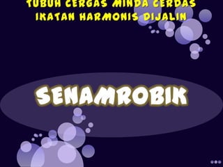 SENAMROBIK | PPTX