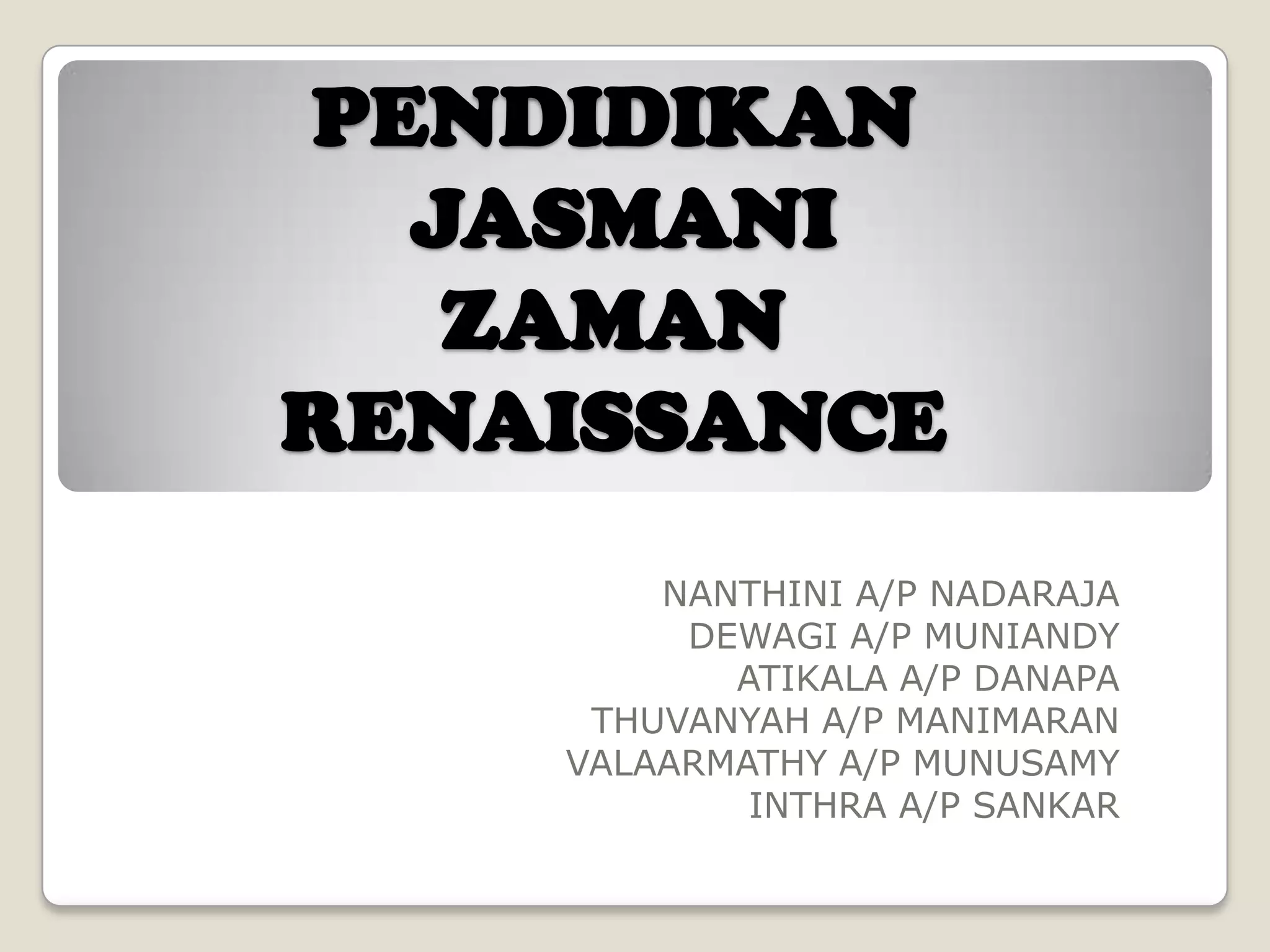 Pendidikan jasmani zaman renaissance | PPTX