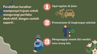 Pengertian mengenai Pendidikan Karakter ppt.pptx