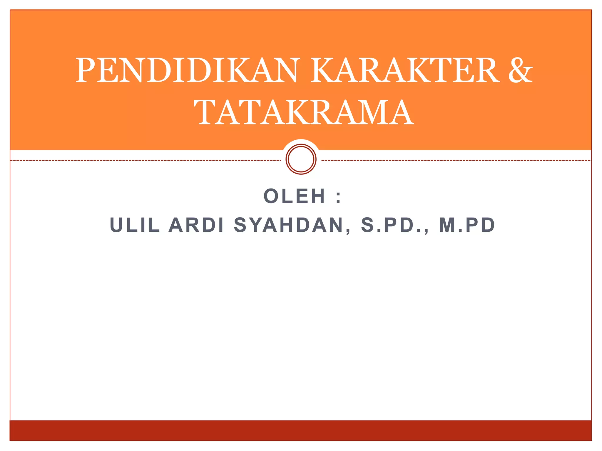 PENDIDIKAN KARAKTER & TATA KRAMA.pptx